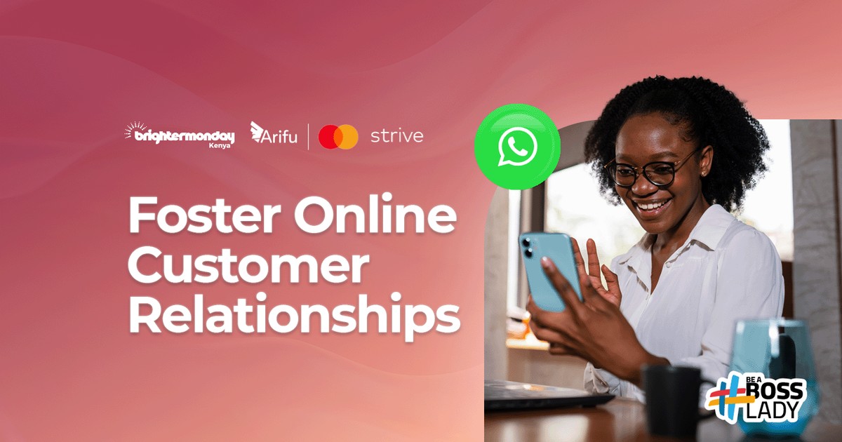 Foster Online Customer Relationships | BrighterMonday