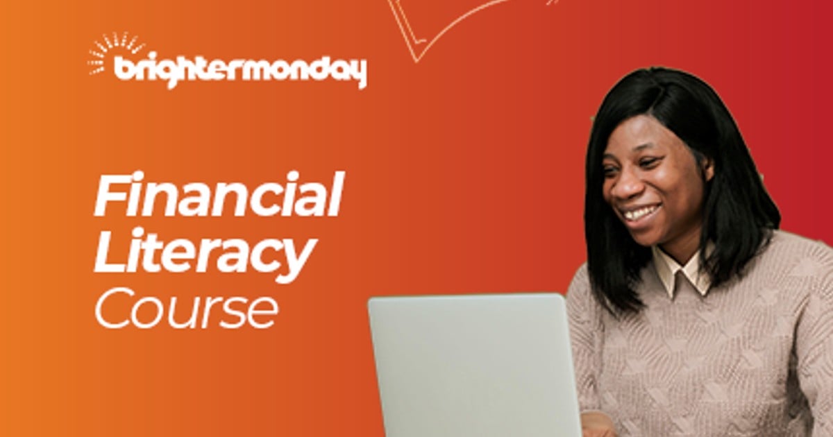 BrighterMonday Uganda Financial Literacy Course | BrighterMonday