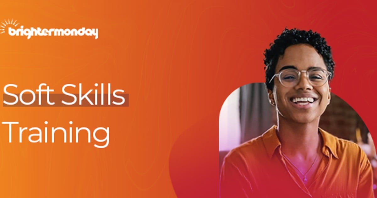 BrighterMonday Uganda Soft Skills | BrighterMonday