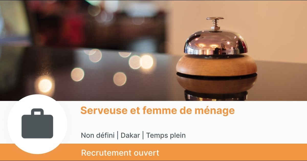 Serveuse et femme de ménage - Mermoz | Expat-Dakar