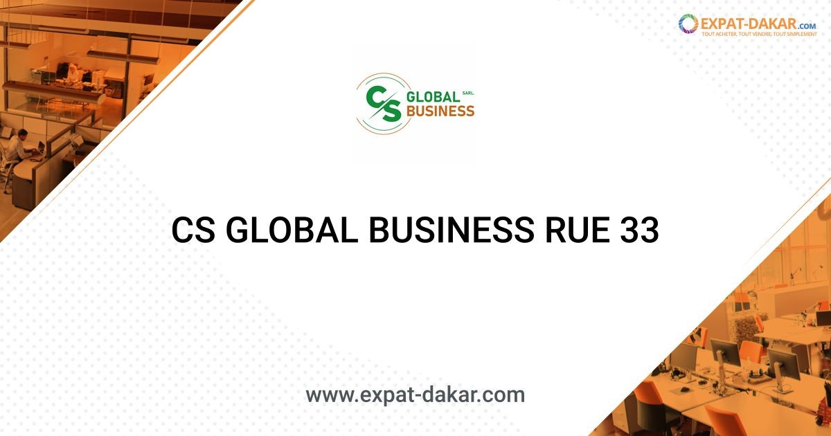 CS GLOBAL BUSINESS RUE 33 - Médina | Expat-Dakar