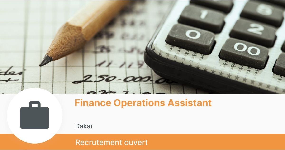 Finance Operations Assistant - Dakar | Expat-Dakar