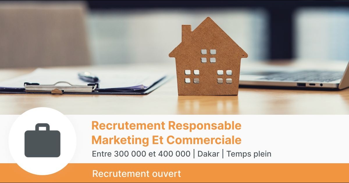RECRUTEMENT RESPONSABLE MARKETING ET COMMERCIALE - Diamniadio | Expat-Dakar