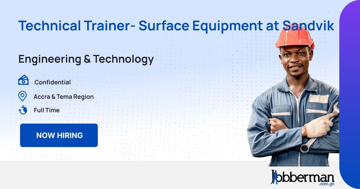 Technical Trainer- Surface Equipment at Sandvik at Sandvik | Jobberman