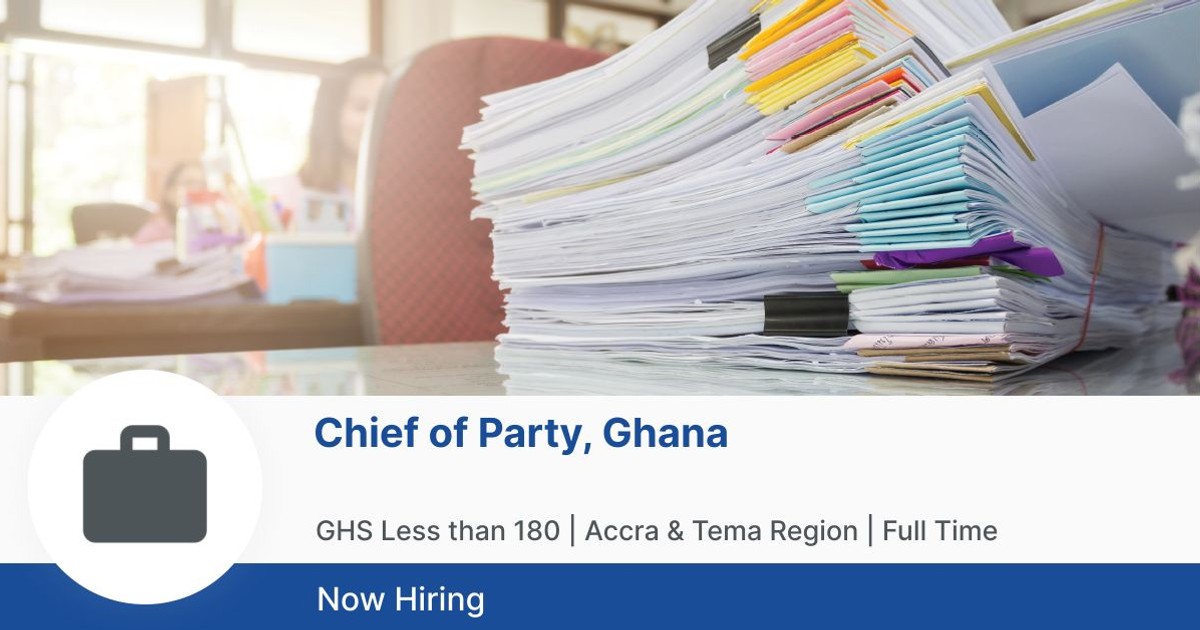 Chief of Party, Ghana at ACDI/VOCA | Jobberman