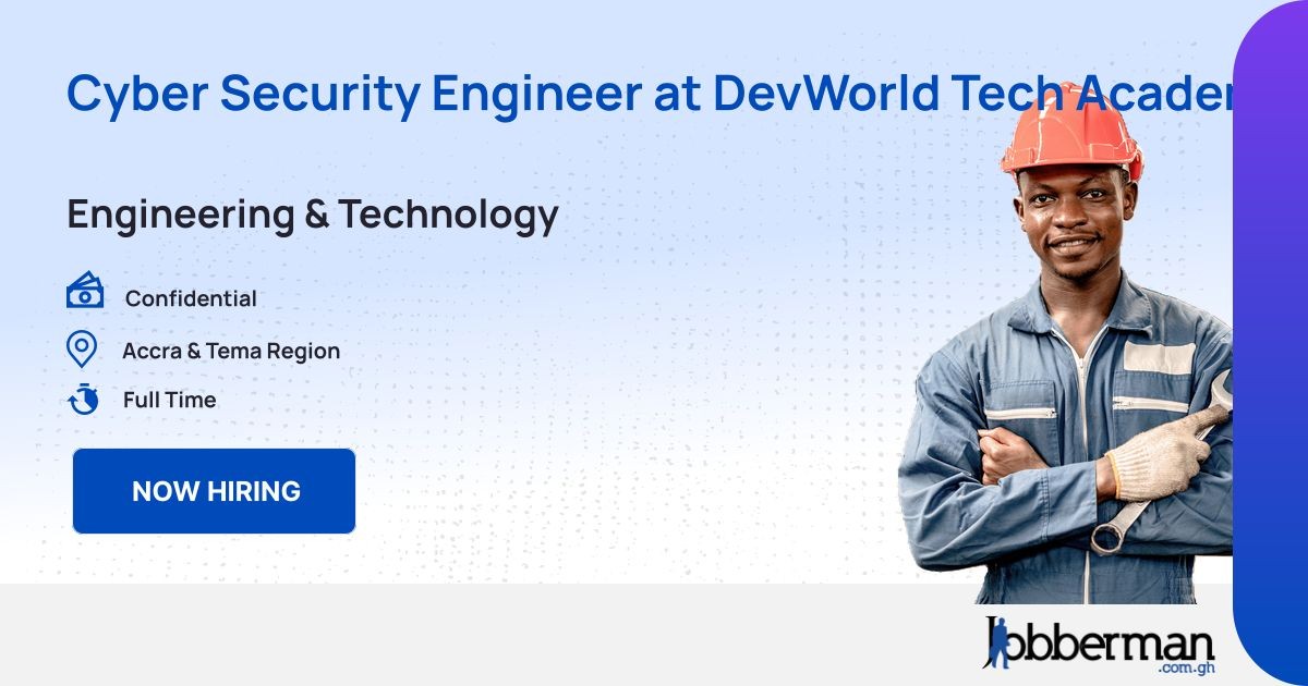 Cyber Security Engineer at DevWorld Tech Academy at DevWorld Tech Academy | Jobberman