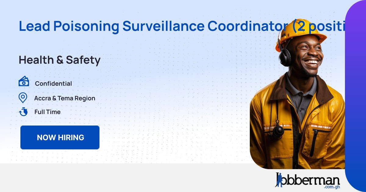 Lead Poisoning Surveillance Coordinator (2 positions available) at ...