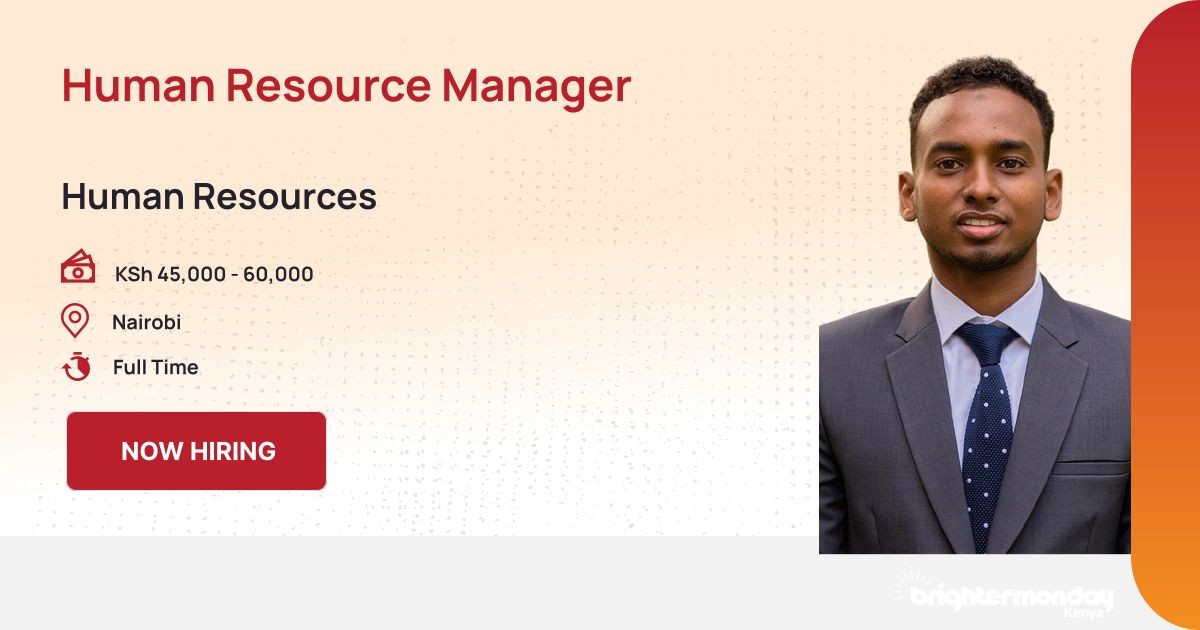 HUMAN RESOURCE MANAGER at WORK GLOBAL CAREERS LIMITED | BrighterMonday
