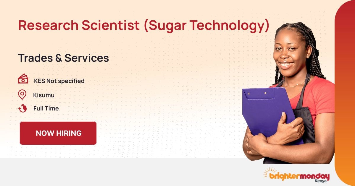 Research Scientist (Sugar Technology) at Kenya Sugar Research ...