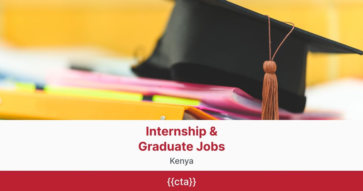Internship & Graduate Jobs in Kenya | BrighterMonday