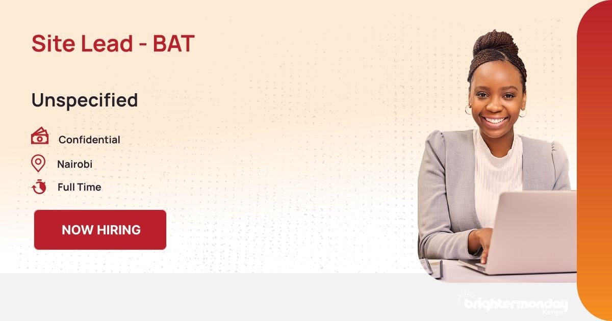 Site Lead - BAT at DHL Kenya | BrighterMonday
