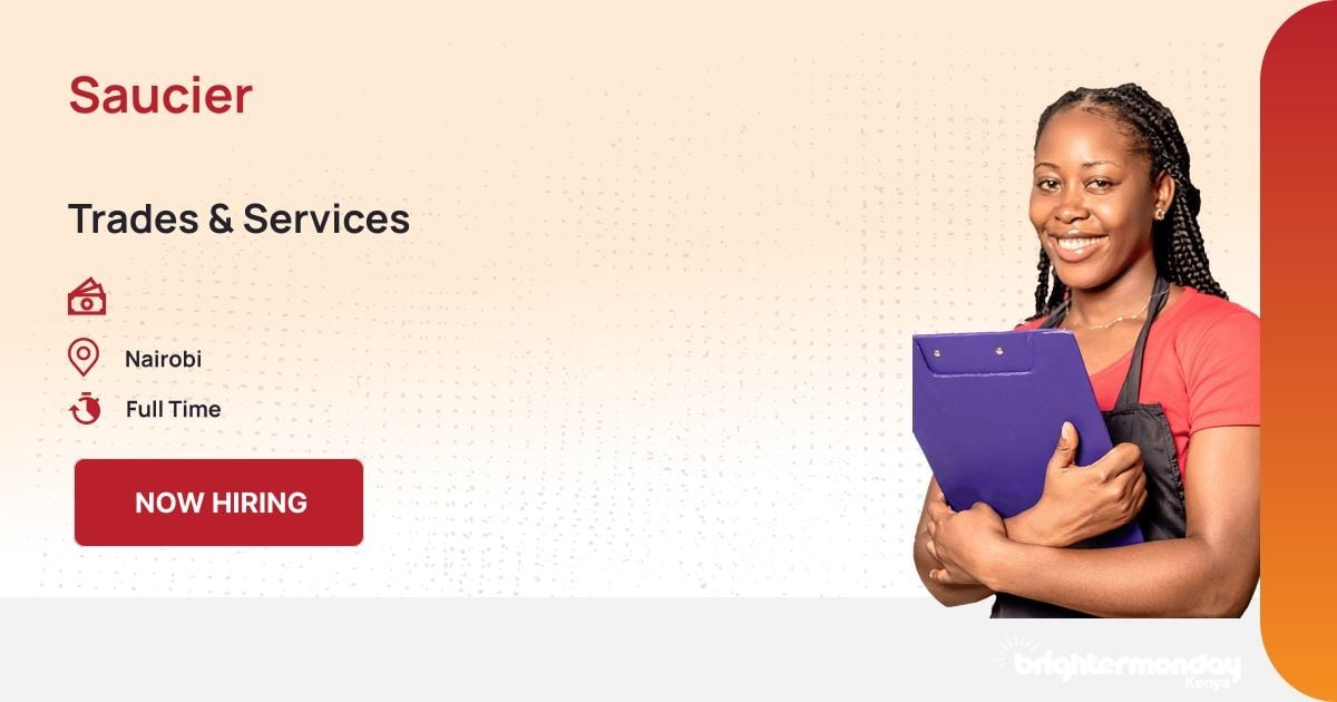 Saucier at Soko Sawa Limited | BrighterMonday