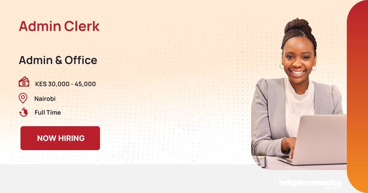 Admin Clerk at Anonymous Employer | BrighterMonday