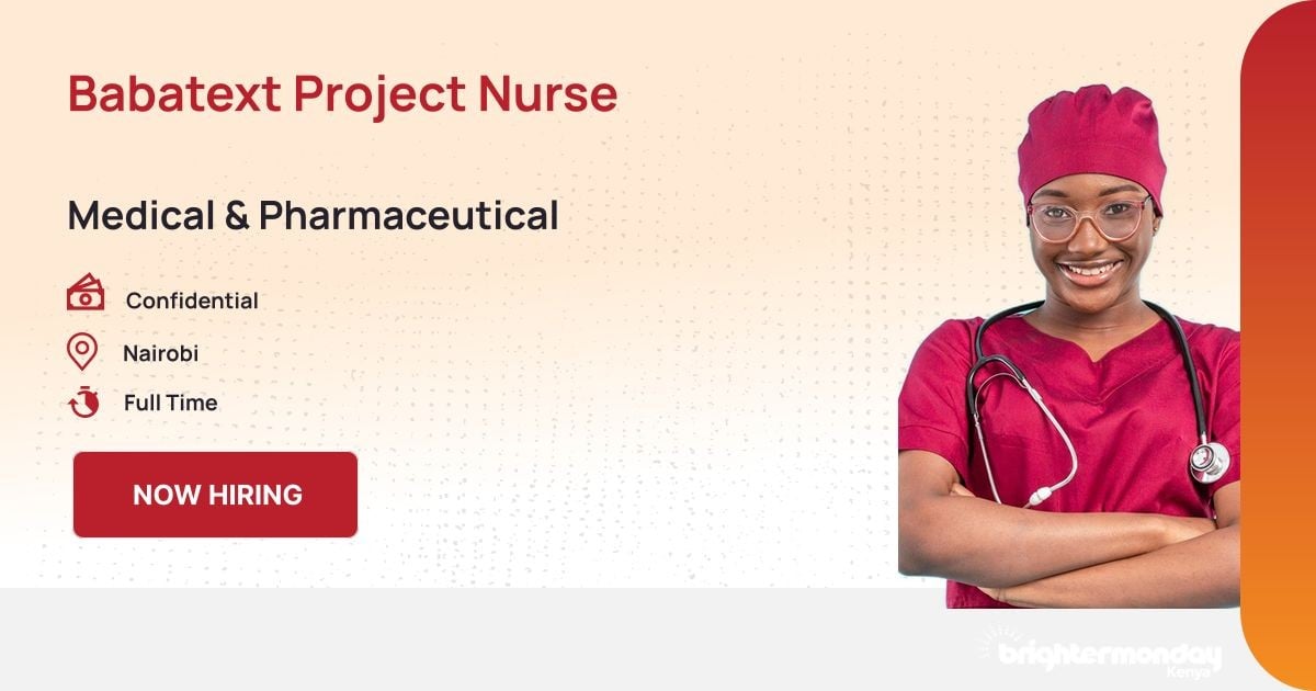 BABATEXT PROJECT NURSE at Kenyatta National Hospital | BrighterMonday