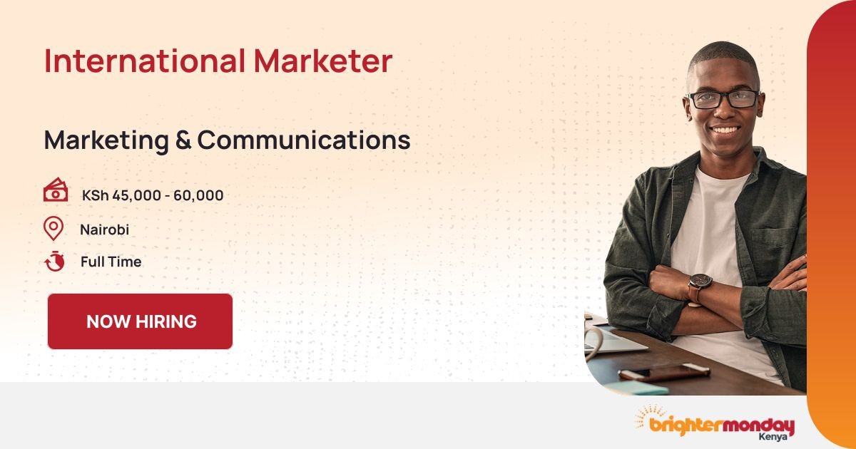 INTERNATIONAL MARKETER at POWERVISION CONSULTANCY | BrighterMonday