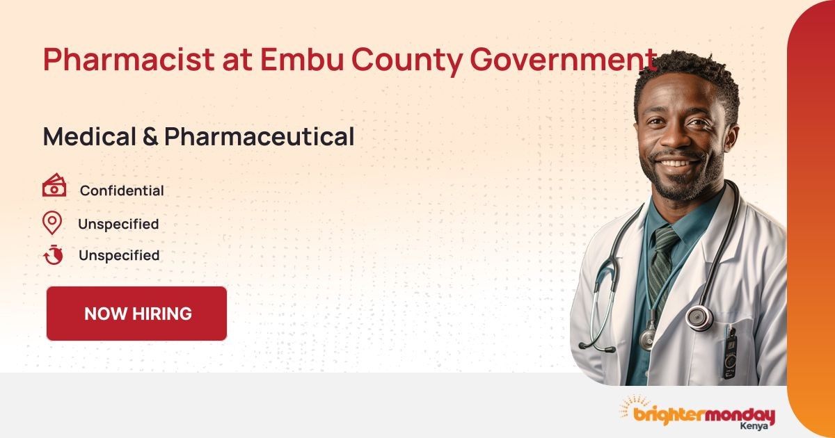 Pharmacist at Embu County Government at JobWebKenya | BrighterMonday