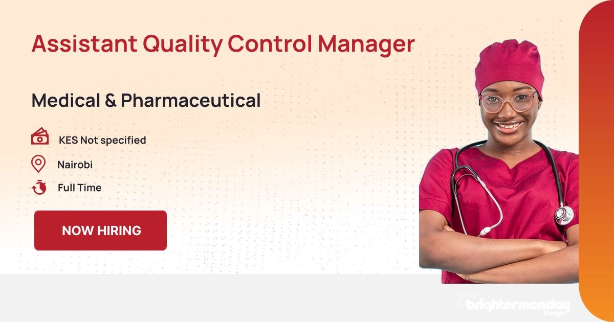 Assistant Quality Control Manager at Anonymous Employer | BrighterMonday