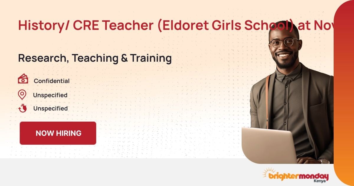 History/ CRE Teacher (Eldoret Girls School) at Nova Pioneer at JobWebKenya | BrighterMonday