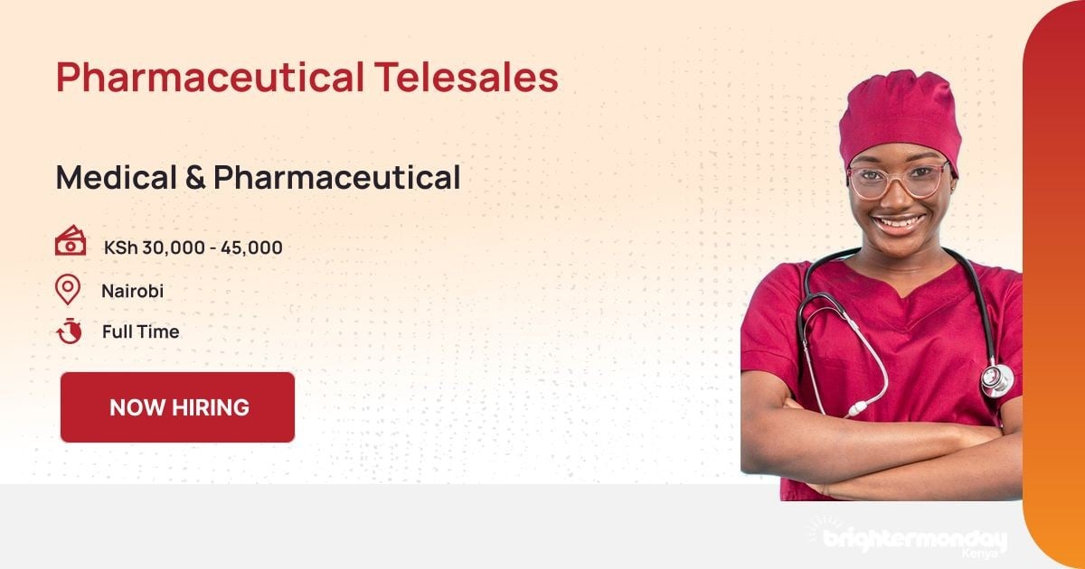 PHARMACEUTICAL TELESALES at MEDFO Kenya Limited | BrighterMonday