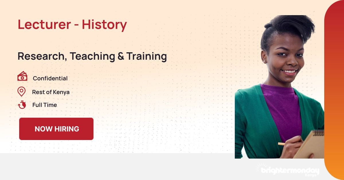 Lecturer - History at University of Embu (UoEm) | BrighterMonday