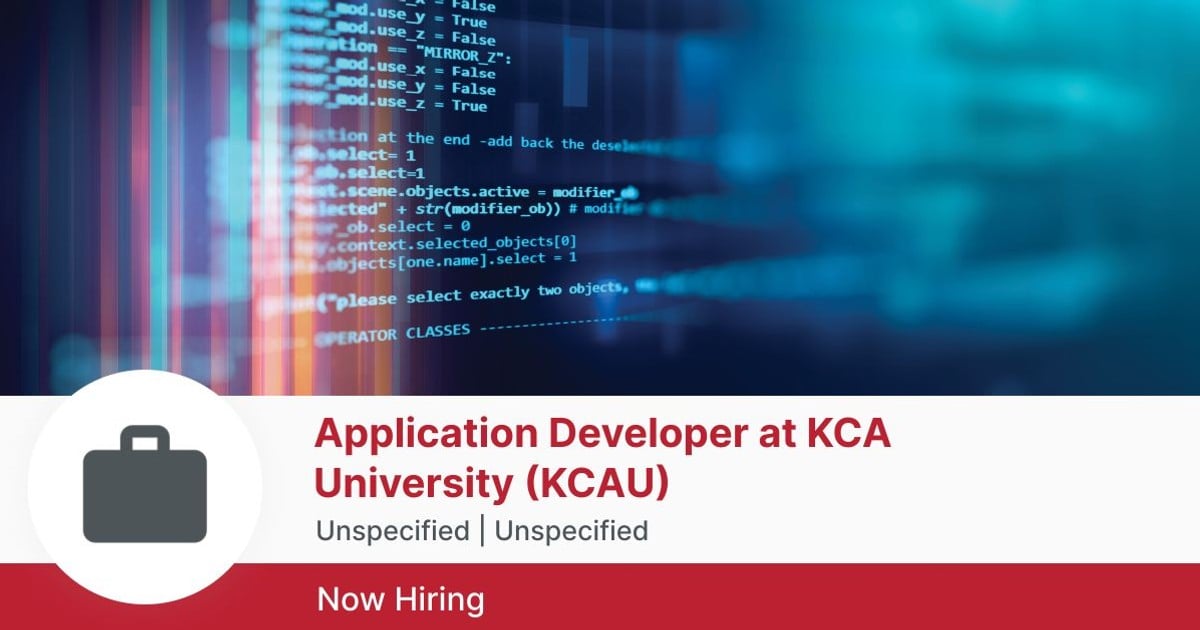 Application Developer at KCA University (KCAU) at JobWebKenya ...