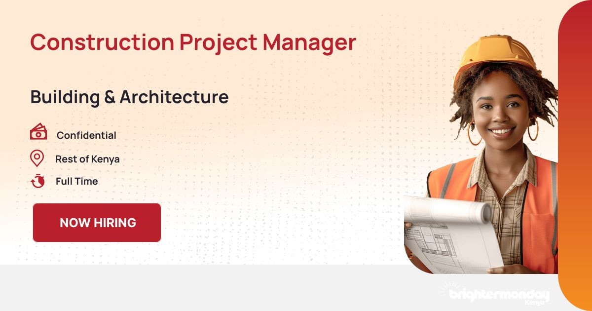 Construction Project Manager at Mass Staffing Projects | BrighterMonday