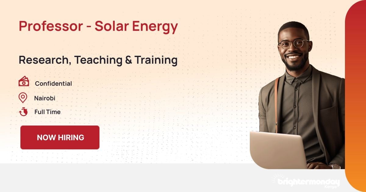 Professor - Solar Energy at Kenyatta University | BrighterMonday