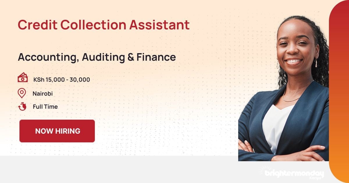 CREDIT COLLECTION ASSISTANT at Elimu Sacco Society Ltd | BrighterMonday