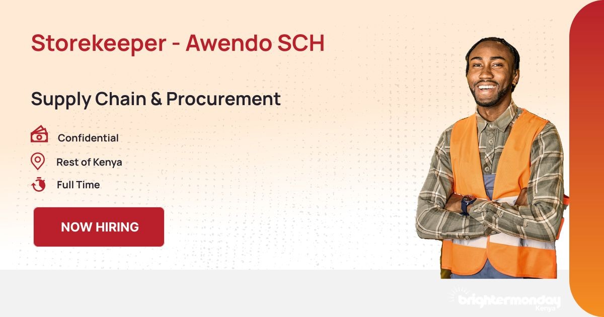 Storekeeper - Awendo SCH at Abt Associates, Inc | BrighterMonday