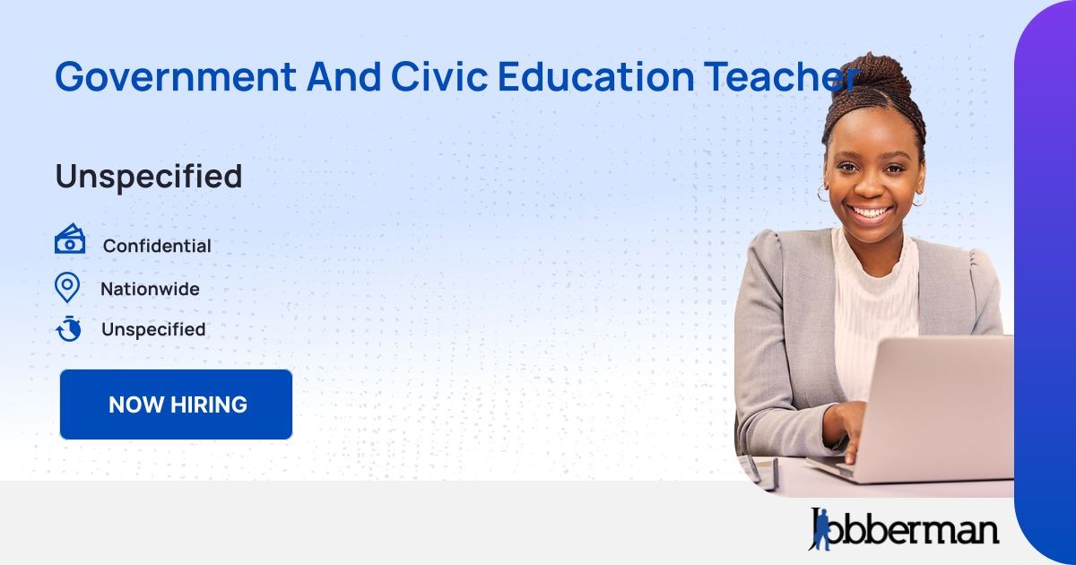 GOVERNMENT AND CIVIC EDUCATION TEACHER at ST MARY DEDICATION BRITISH ...