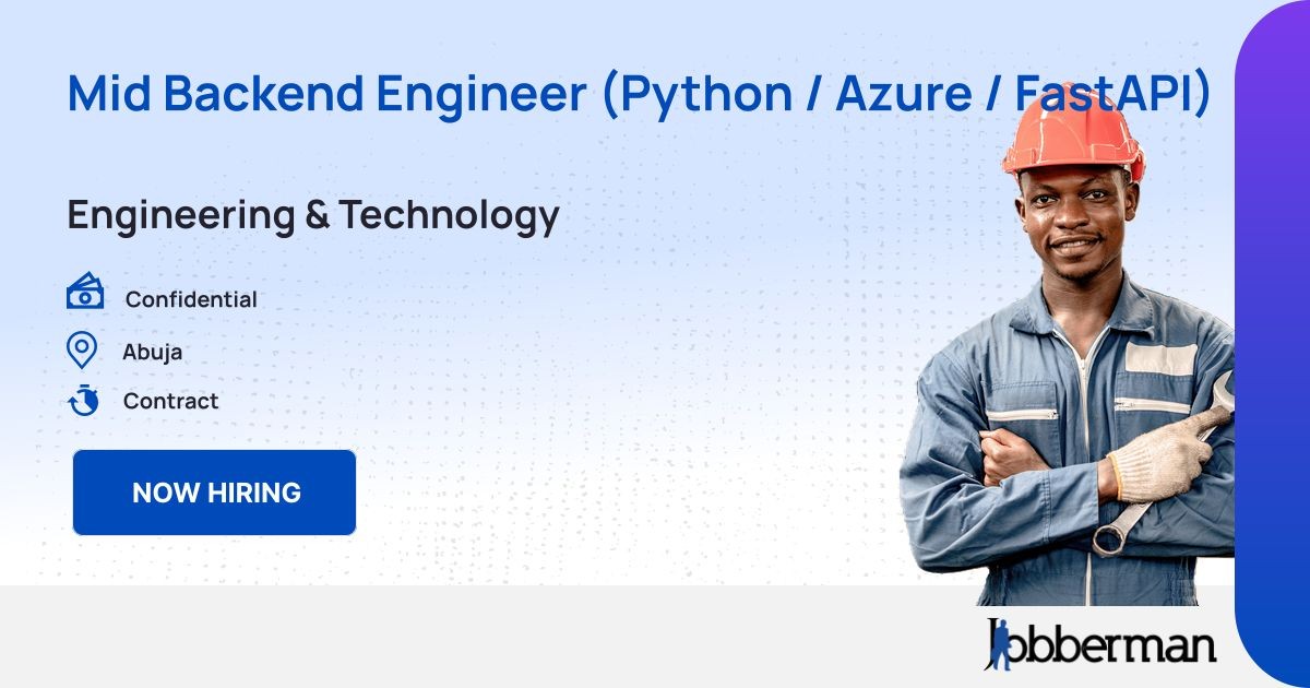 Mid Backend Engineer (Python / Azure / FastAPI) at 4Way Foods | Jobberman