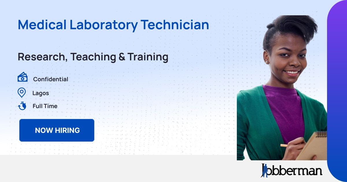 Medical Laboratory Technician at Choice Talents LTD | Jobberman