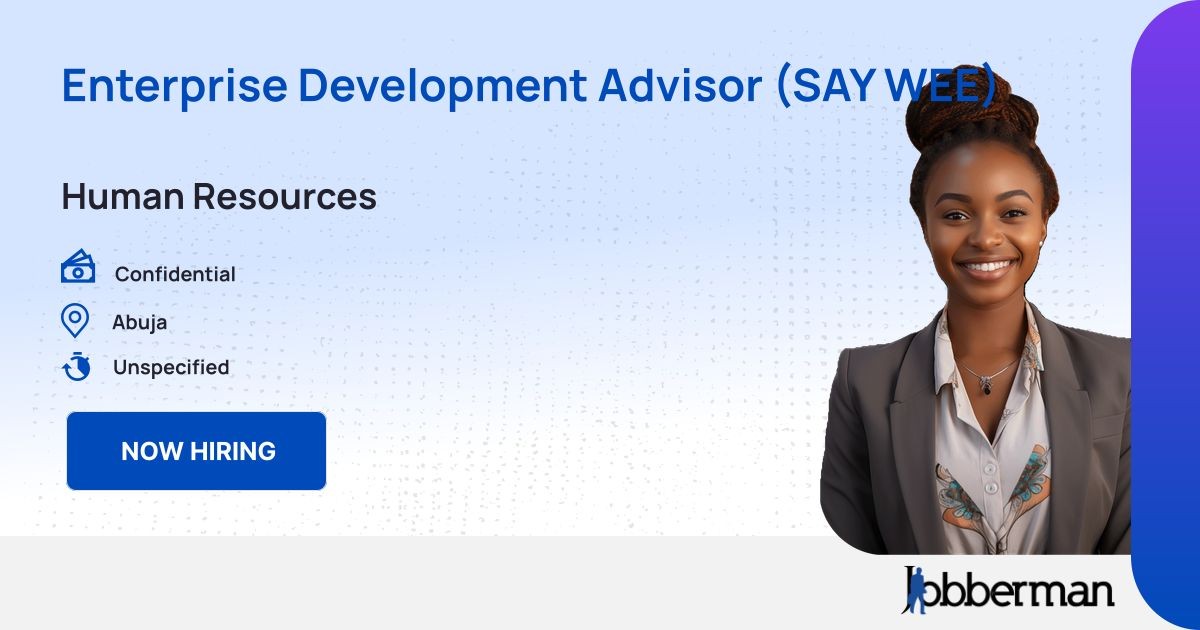Enterprise Development Advisor (SAY WEE) at TechnoServe | Jobberman
