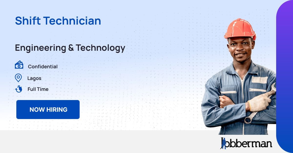 Shift Technician at Free Job Work | Jobberman