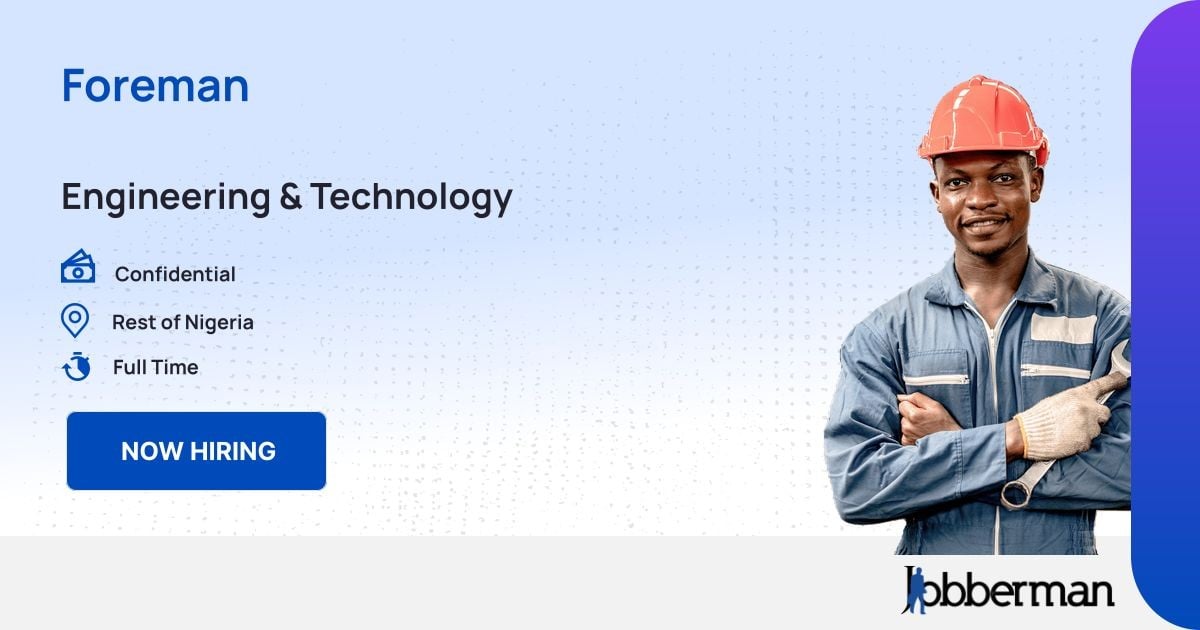 Foreman at Manpower Nigeria | Jobberman