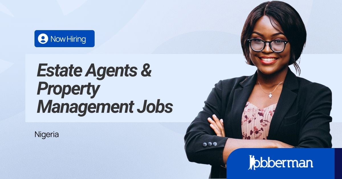 Estate Agents & Property Management Jobs in Nigeria