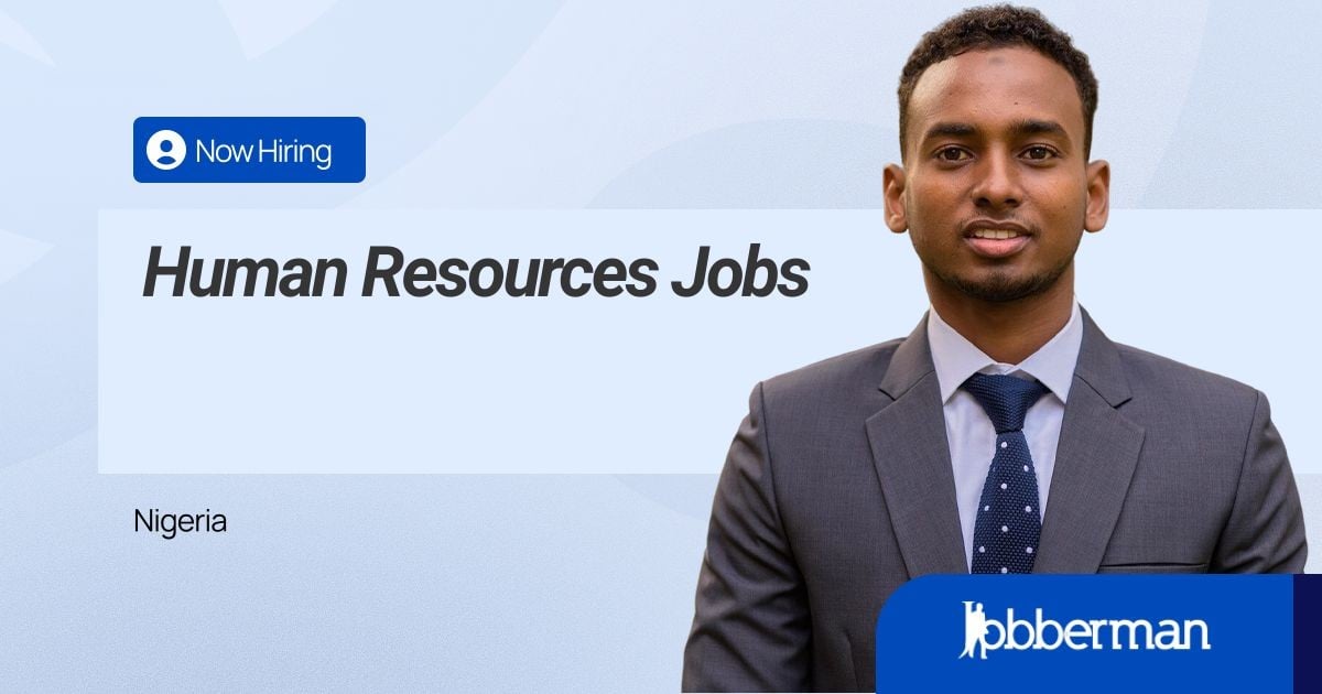 Human Resources Jobs in Nigeria | Jobberman