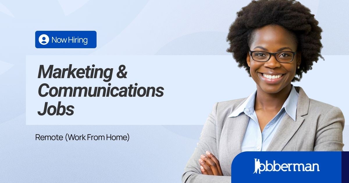 Remote Marketing & Communications Jobs | Jobberman