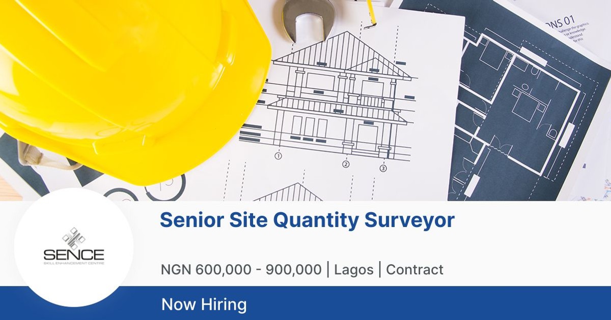 Senior Site Quantity Surveyor at SENCE Limited | Jobberman