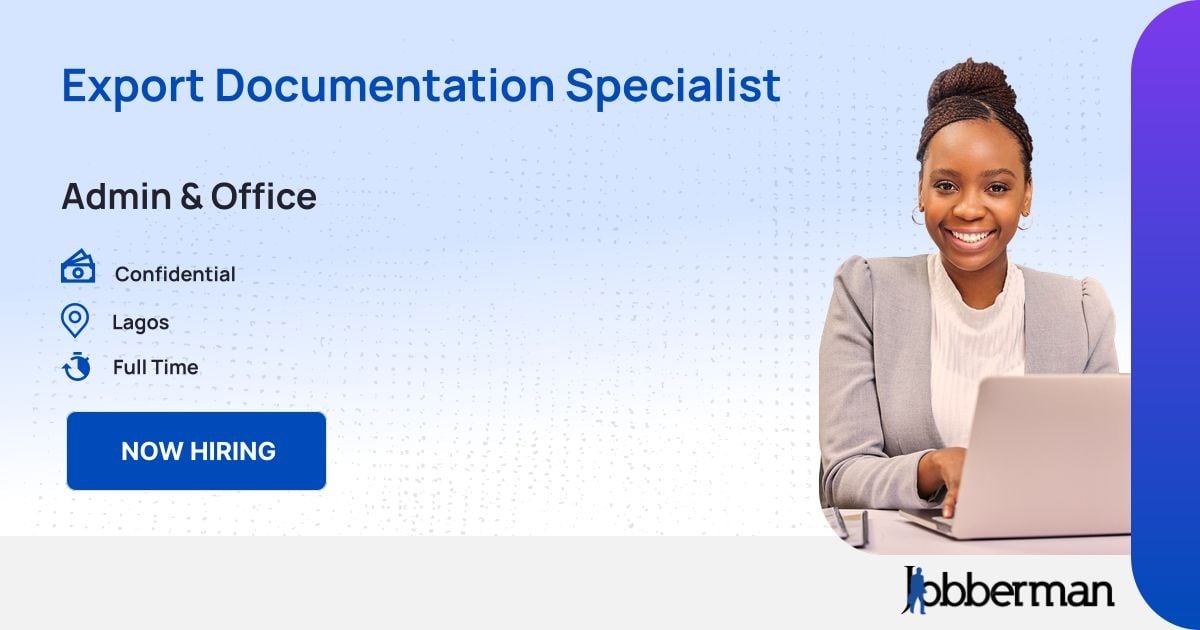 Export Documentation Specialist at OMAS LOGISTICS NIGERIA LTD | Jobberman