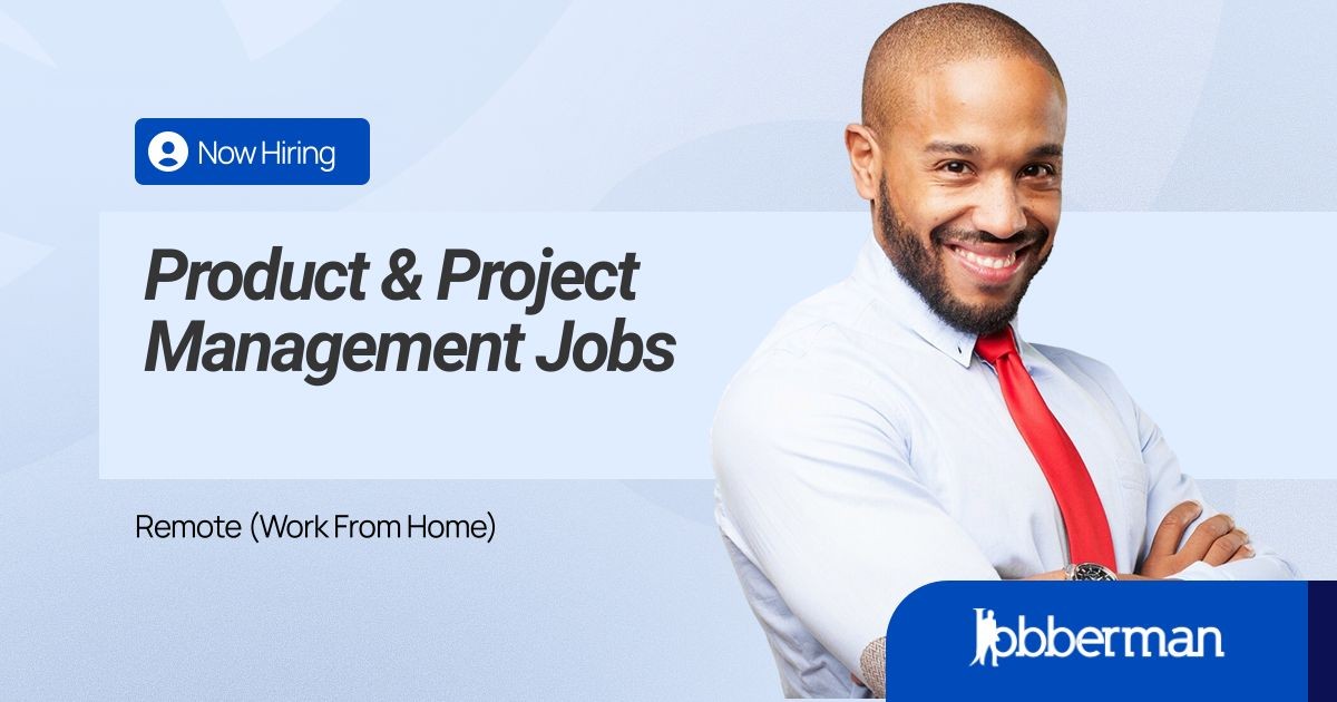 Remote Product & Project Management Jobs | Jobberman