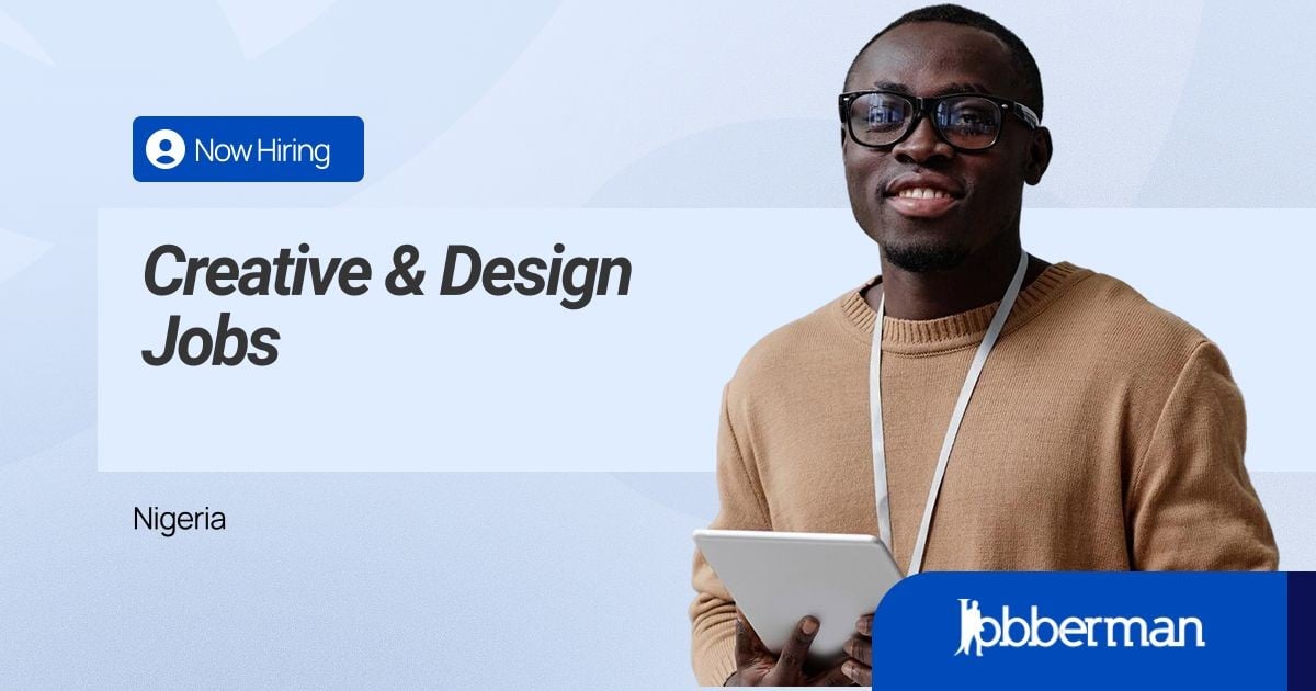 Creative & Design Jobs in Nigeria | Jobberman
