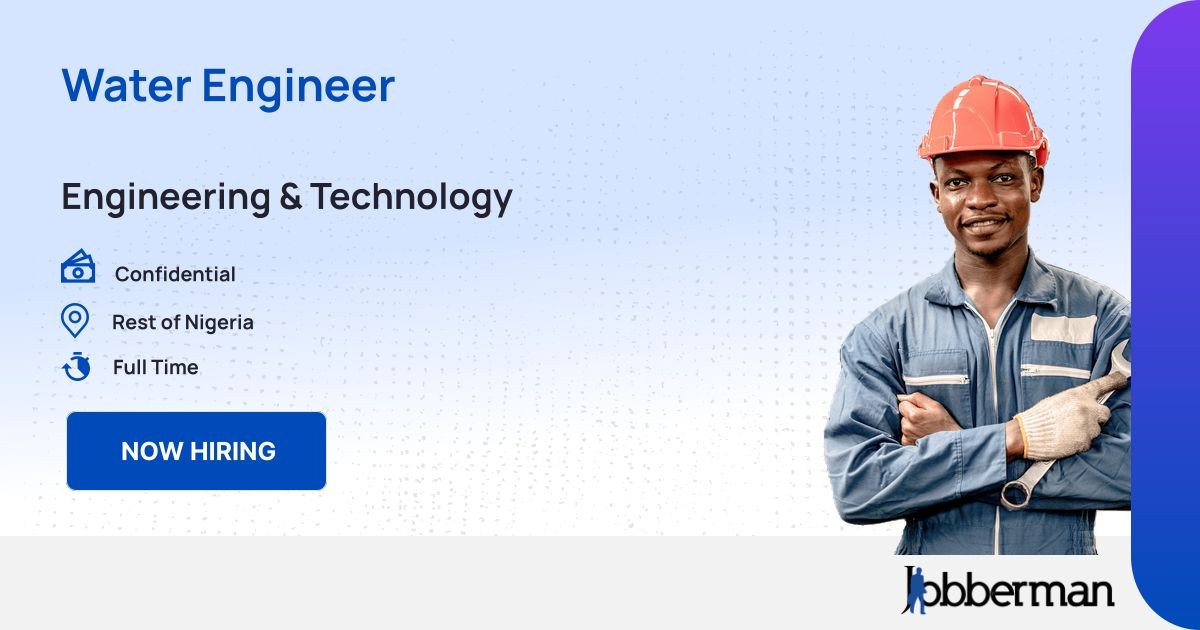 Water Engineer at Manpower Nigeria | Jobberman