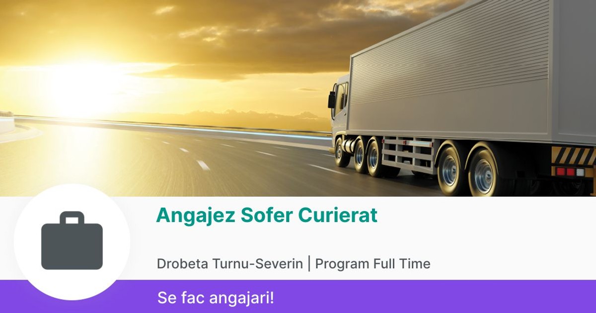 Angajez Sofer Curierat in Drobeta Turnu-Severin la bitu Srl | Jobradar24
