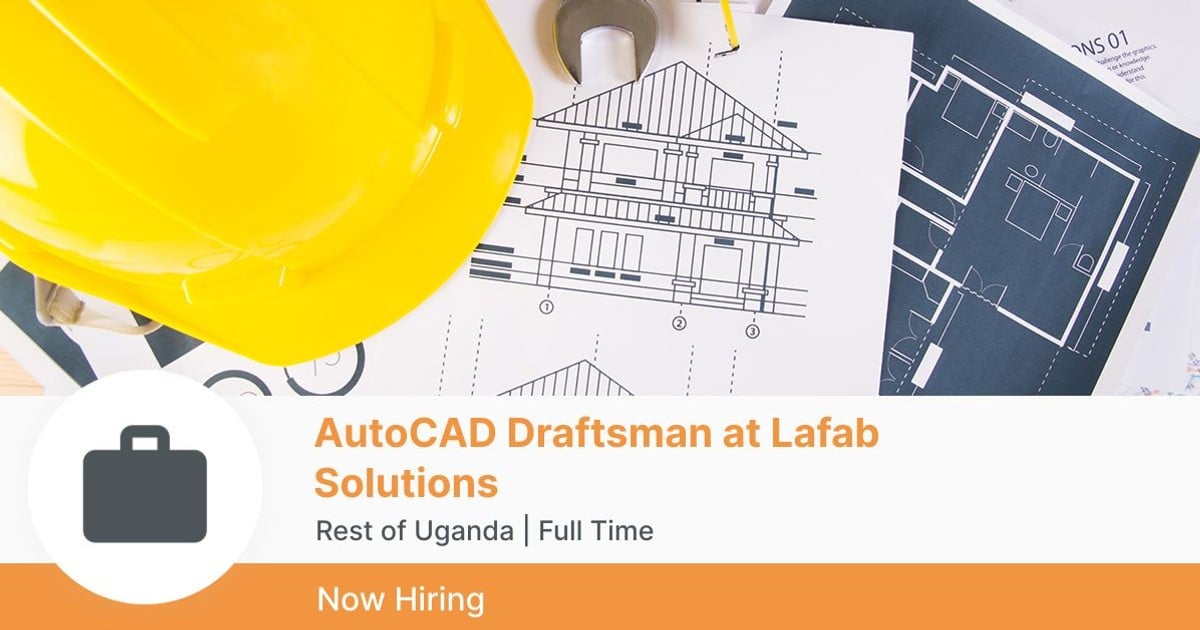 AutoCAD Draftsman at Lafab Solutions at Lafab Solutions | BrighterMonday