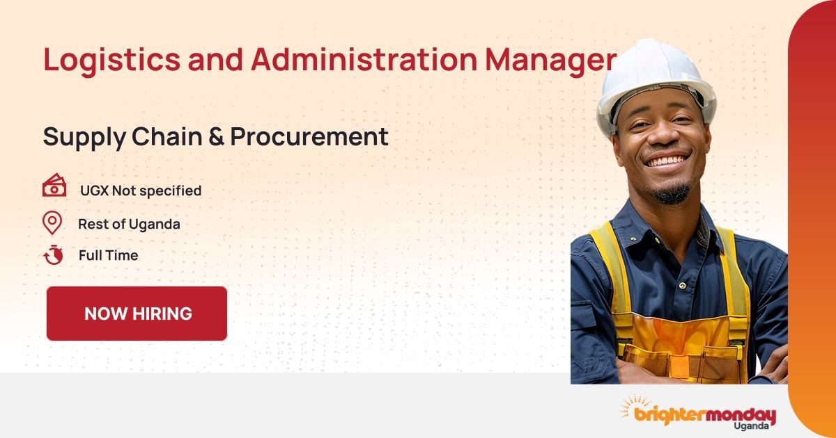 Logistics and Administration Manager at TPO Uganda | BrighterMonday
