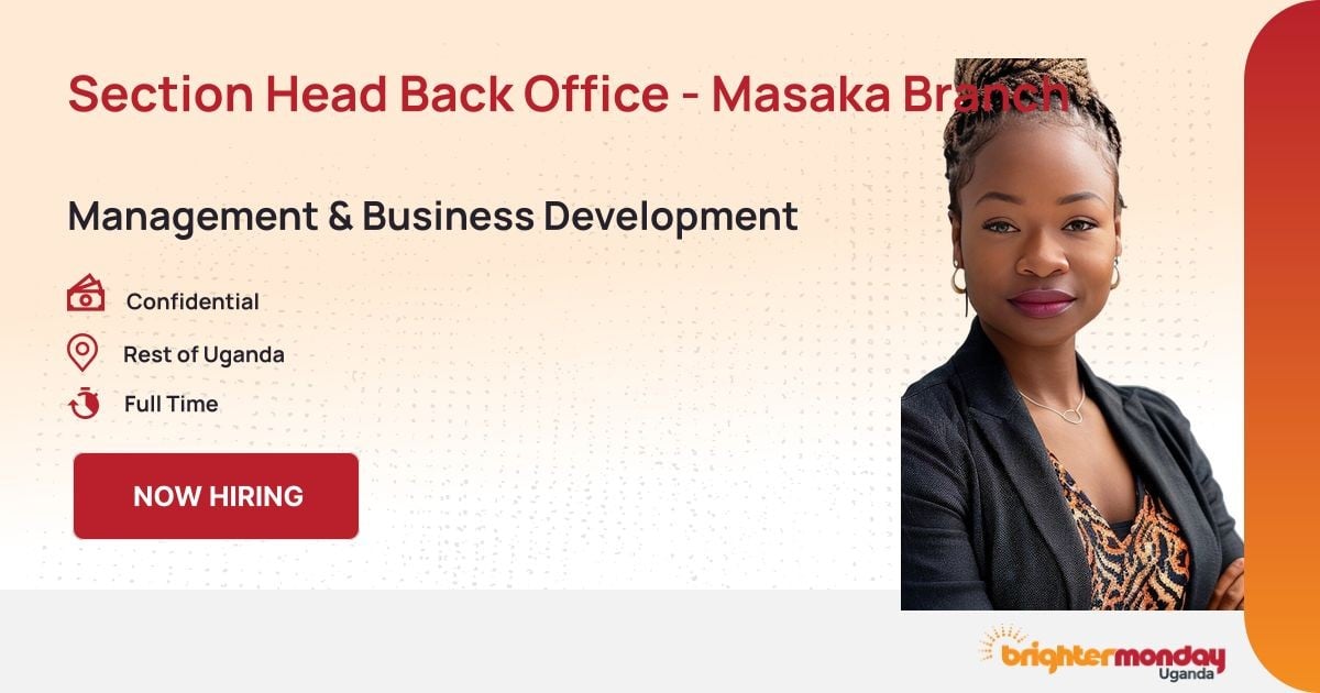 Section Head Back Office - Masaka Branch at KCB Group | BrighterMonday